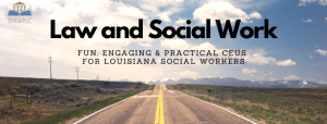 Upcoming CEU – CEU for Louisiana Social Workers